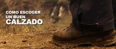 Como escoger un buen calzado para viajes mochileros y largas caminatas