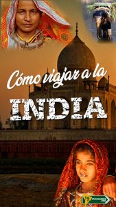 Como viajar a India. Planificar tu viaje a India aquí - Mochileros.org